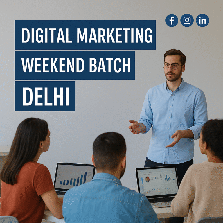 Digital Marketing Weekend Batch Delhi